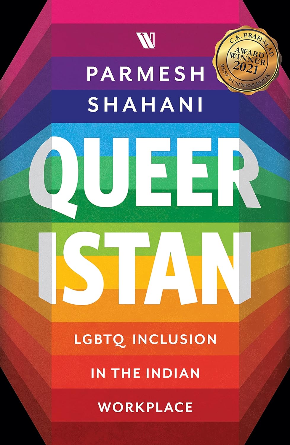 Queeristan: LGBTQ Inclusion in the Indian Workplace: LGBT Inclusion at ...