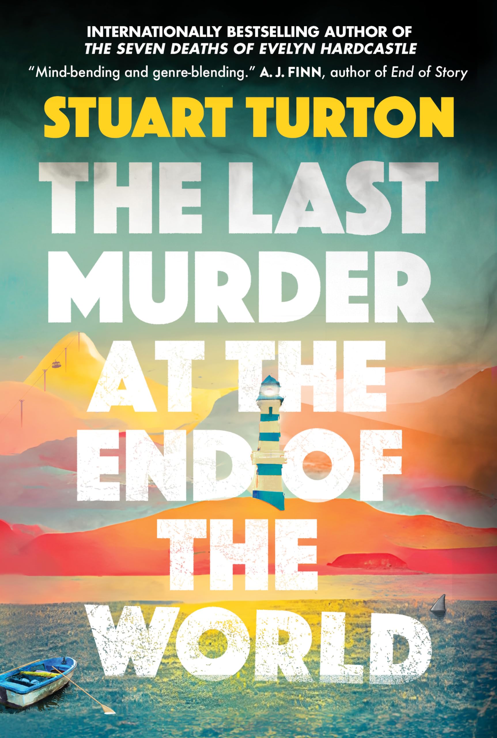 The Last Murder at the End of the World: A Novel: Turton, Stuart ...