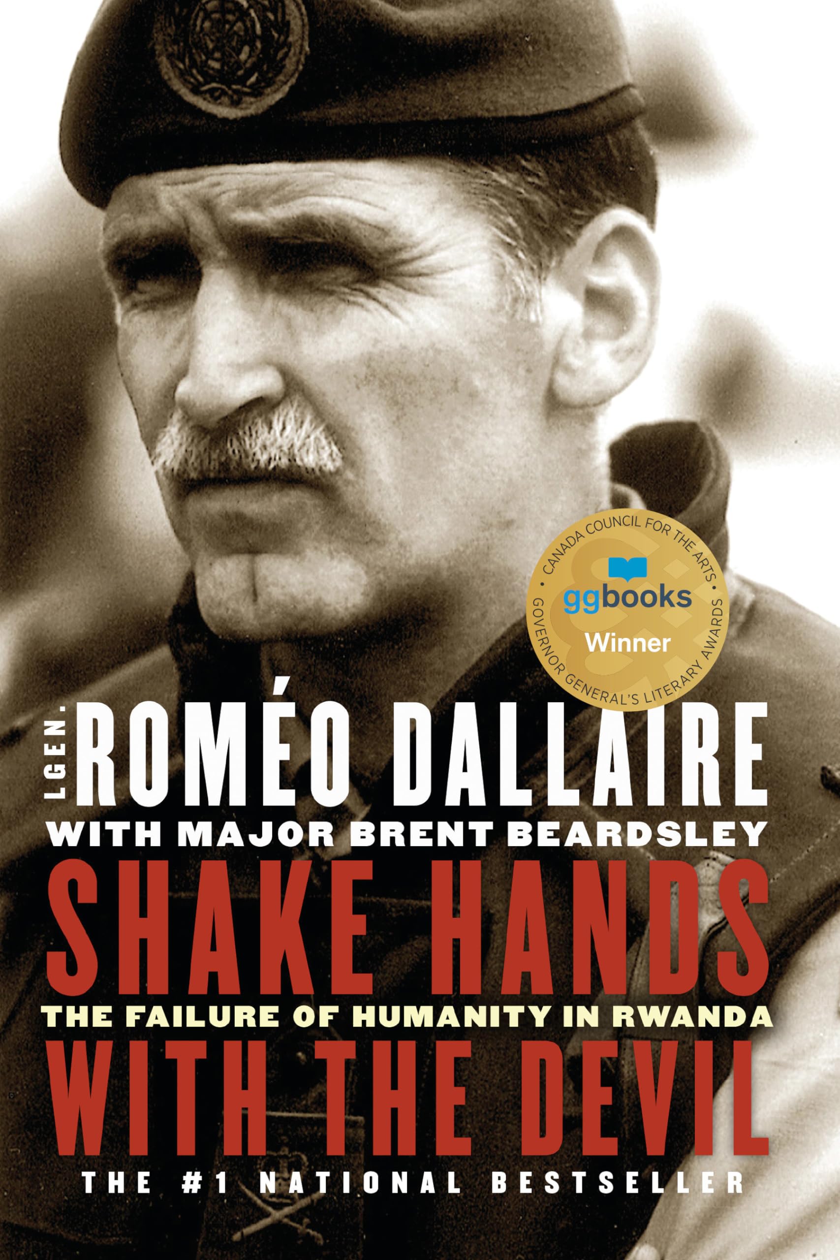 Shake Hands With the Devil: The Failure of Humanity in Rwanda: Dallaire ...