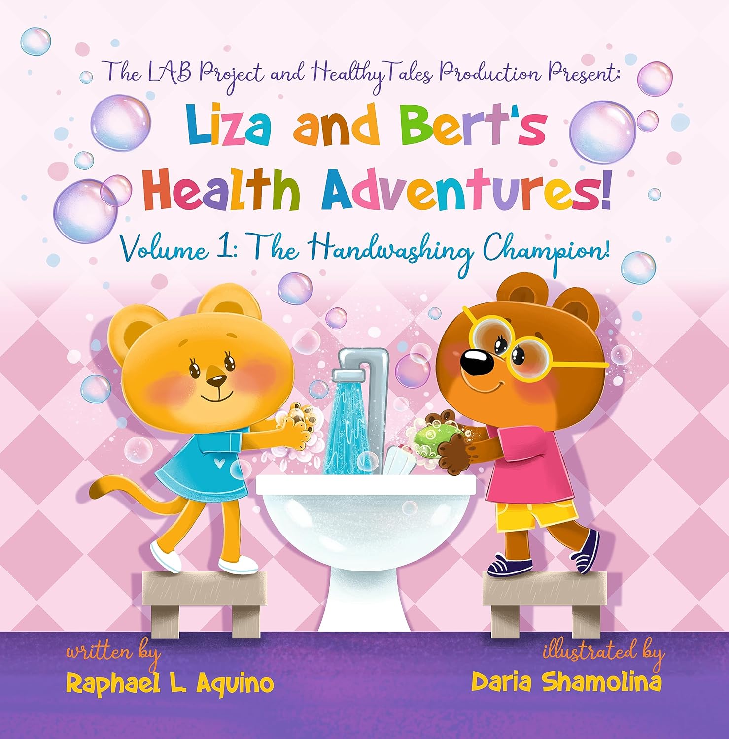 Liza and Bert's Health Adventures! Volume 1: The Handwashing Champion ...