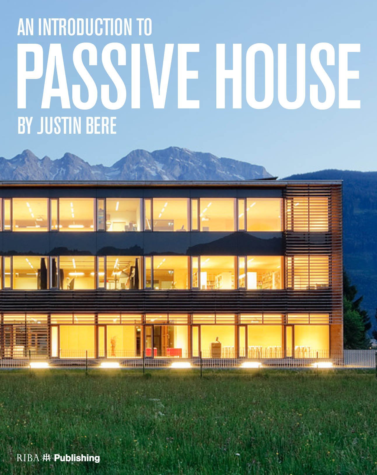 An Introduction to Passive House: Bere, Justin: 9781859464939: Amazon ...