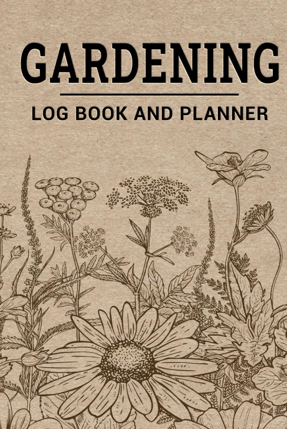 Gardening Log Book and Planner: Monthly Garden Planting Journal and ...