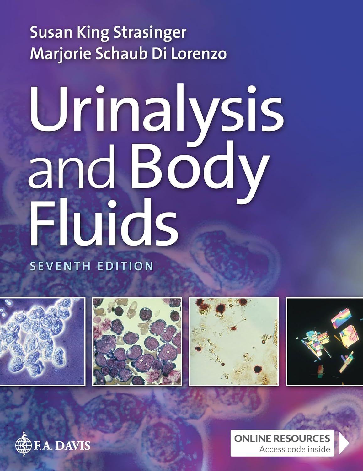 Urinalysis and Body Fluids: Strasinger DA MT(ASCP), Susan King, Di ...