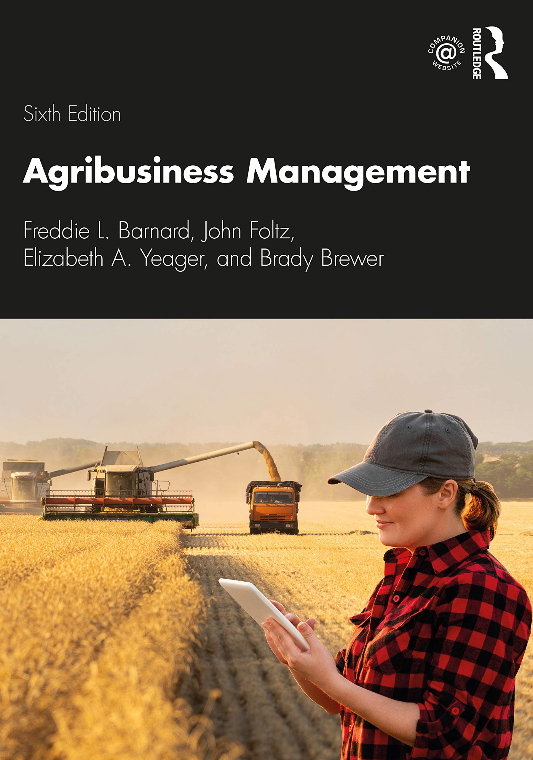 Agribusiness Management: Barnard, Freddie L., Foltz, John C., Yeager ...