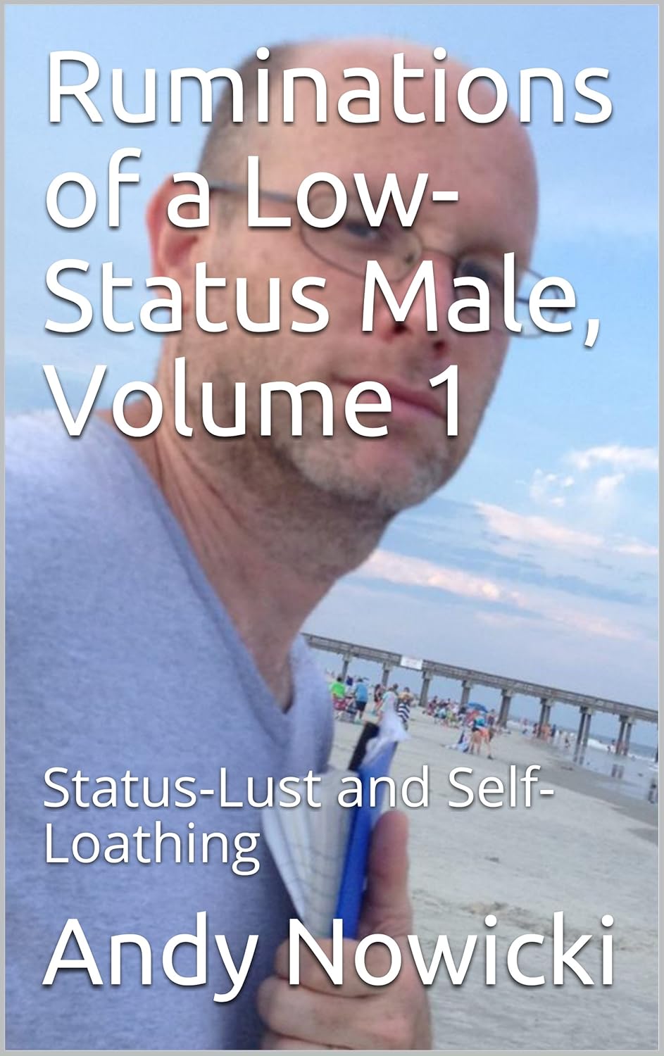 Amazon.com: Ruminations of a Low-Status Male, Volume 1: Status-Lust and ...