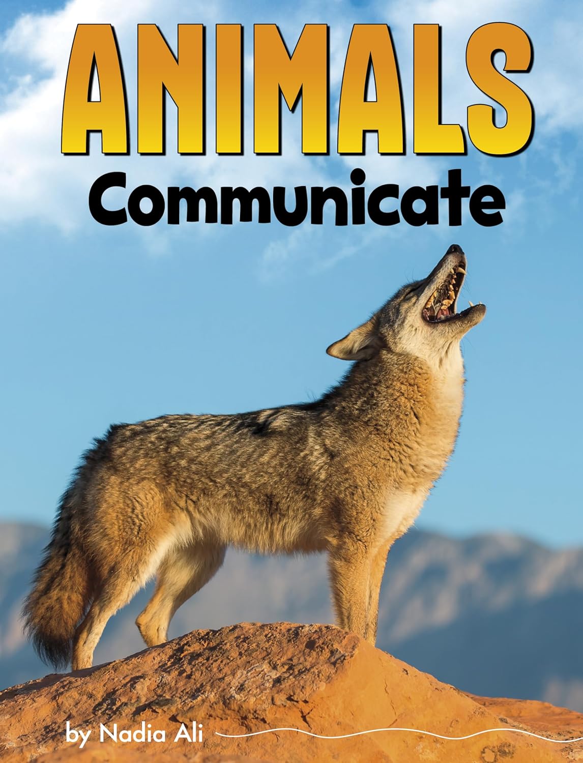 Animals Communicate (Animal Societies): Ali, Nadia: 9780756571764 ...