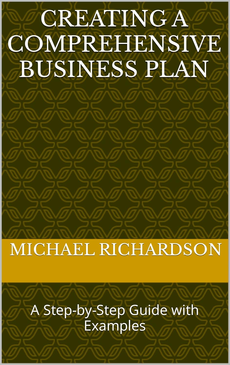 Creating a Comprehensive Business Plan: A Step-by-Step Guide with ...