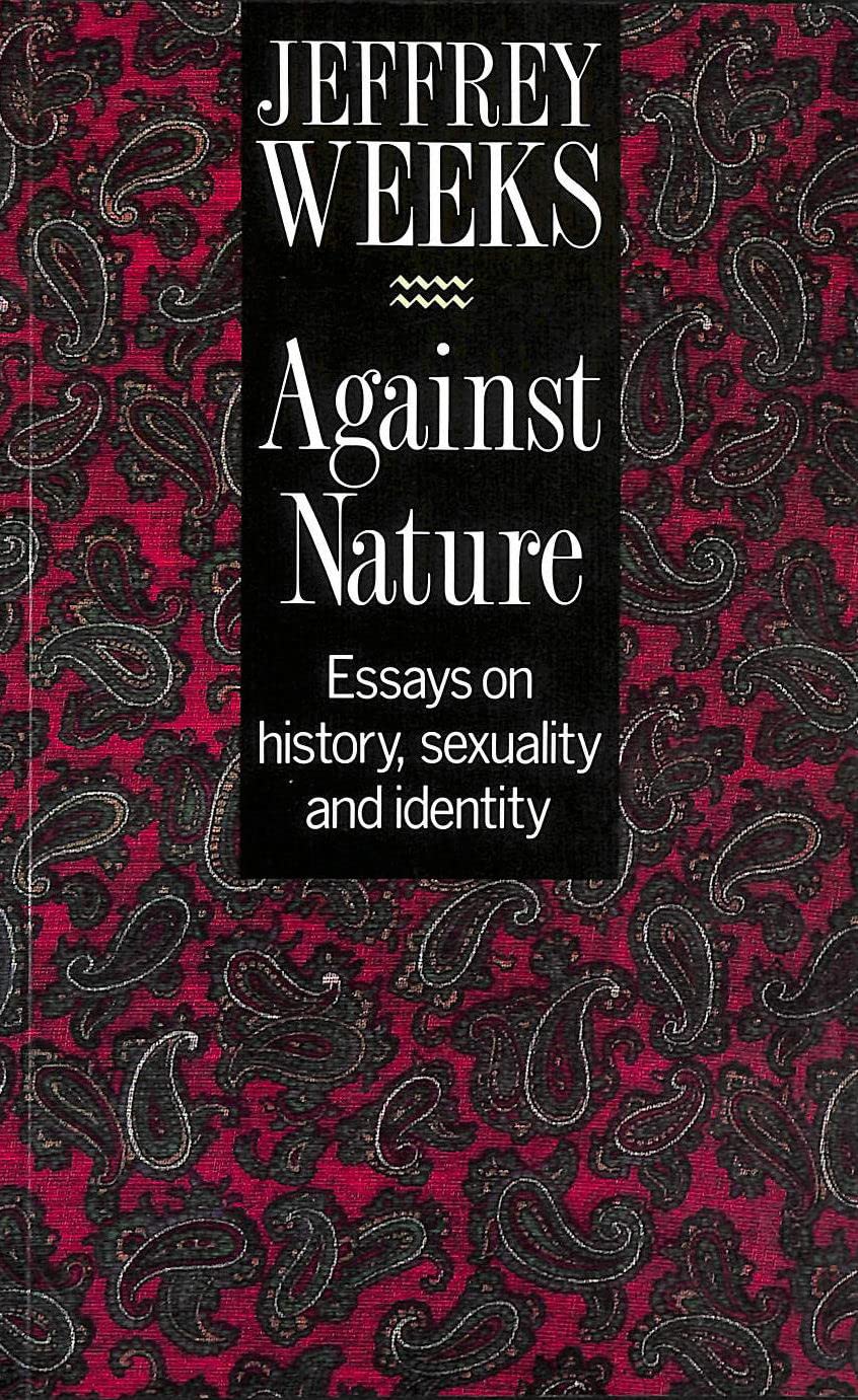 Amazon.com: Against Nature: Essays on History, Sexuality and Identity ...