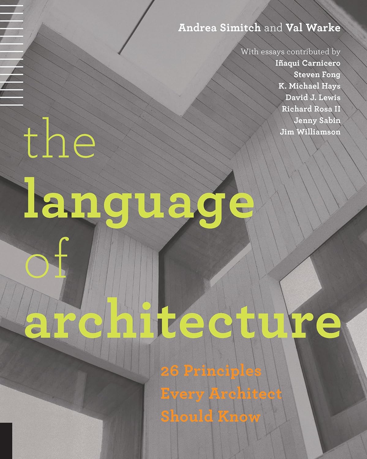 The Language of Architecture: 26 Principles Every Architect Should Know ...