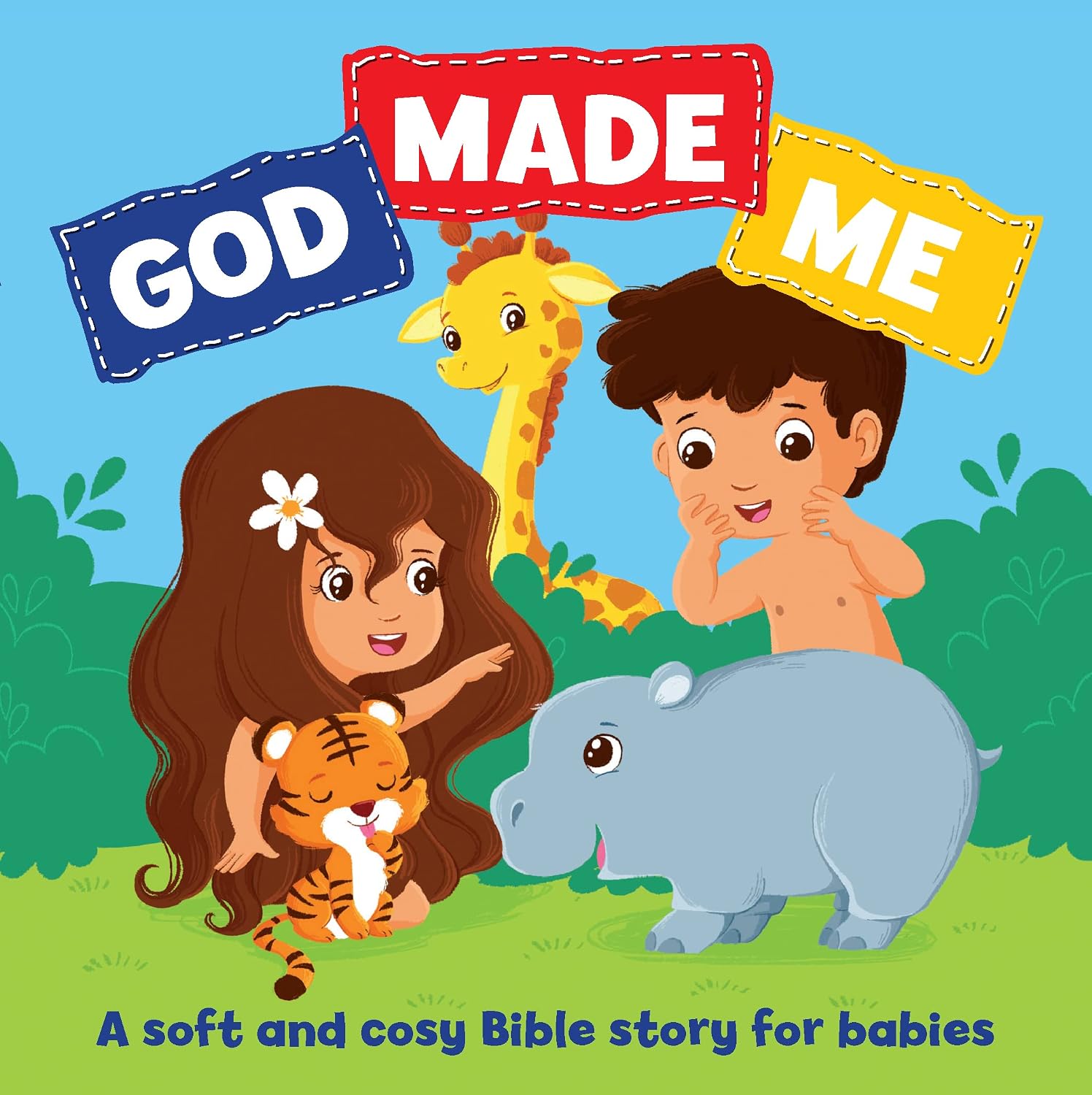 God Made Me - A Soft and Cosy Bible Story for Babies : Jacob Vium ...