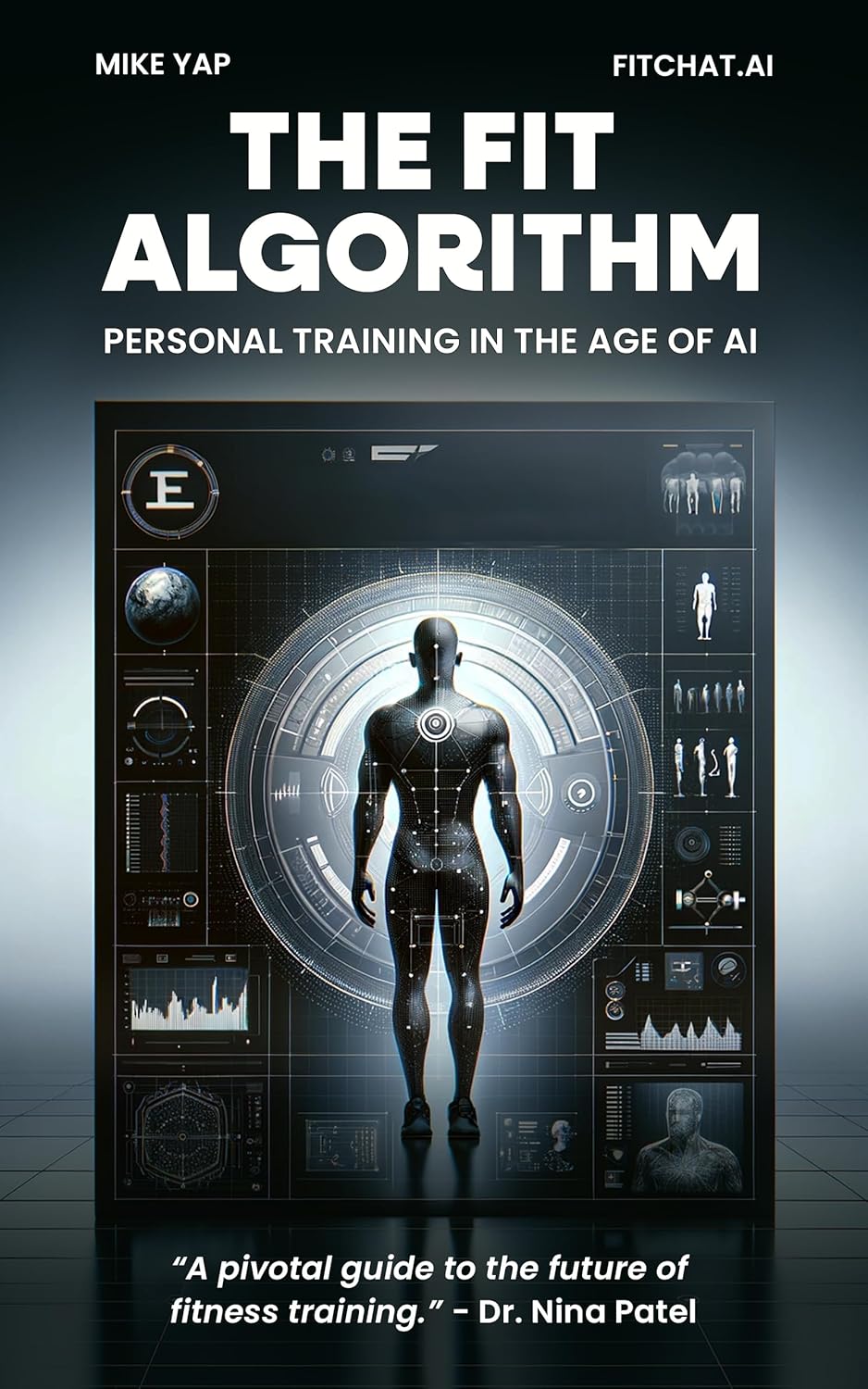 The Fit Algorithm: Personal Training in the Age of AI eBook : Yap, Mike ...
