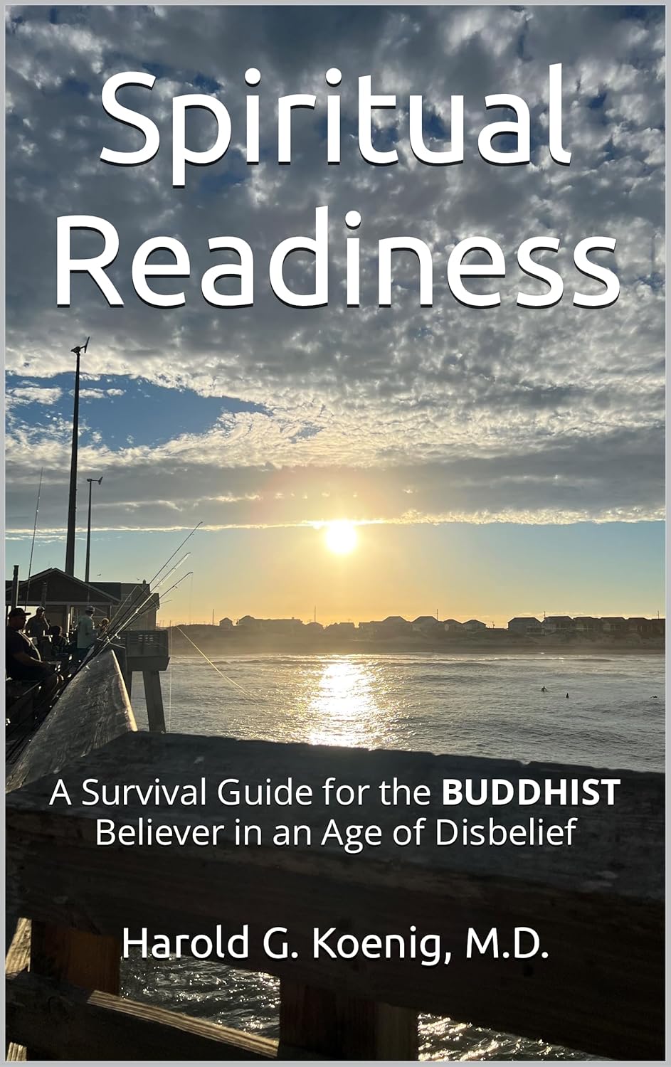 Amazon.com: Spiritual Readiness : A Survival Guide for the Buddhist Believer in an Age of ...