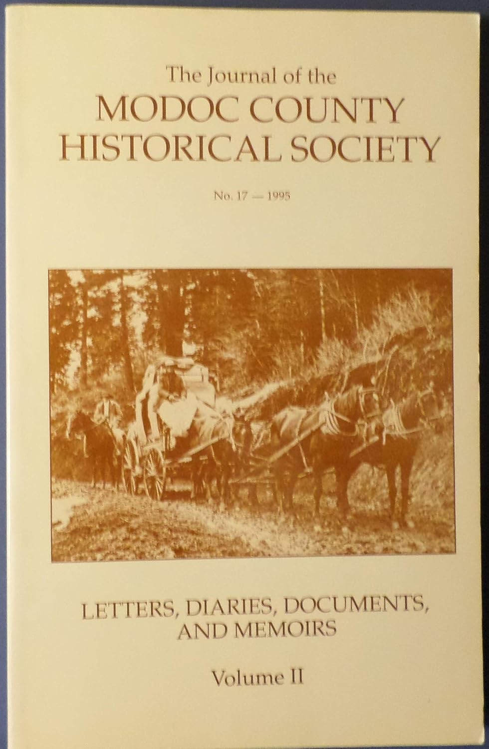 Letters, Diaries, Documents, and Memoirs (The Journal of the Modoc ...