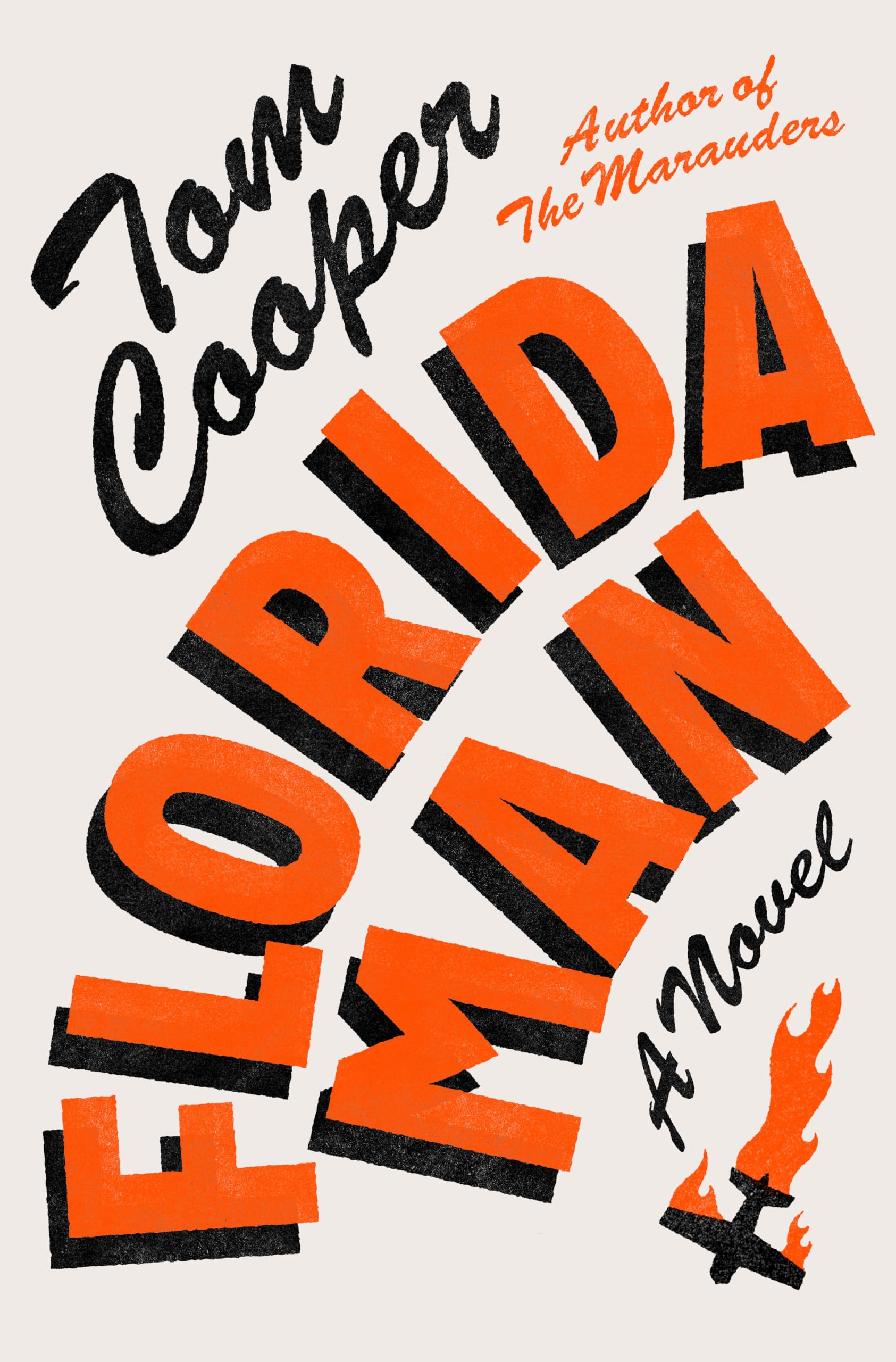 Florida Man: A Novel: Cooper, Tom: 9780593133316: Amazon.com: Books