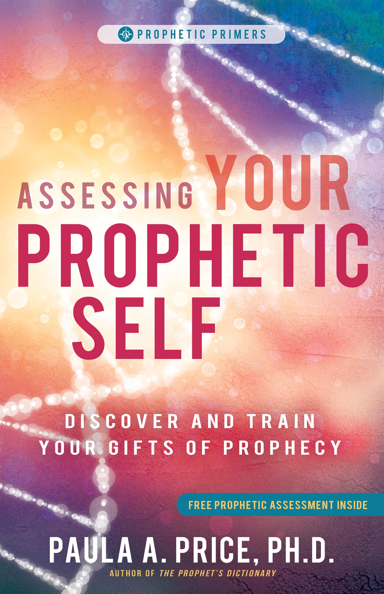 Snapklik.com : Assessing Your Prophetic Self: Discover And Train Your ...