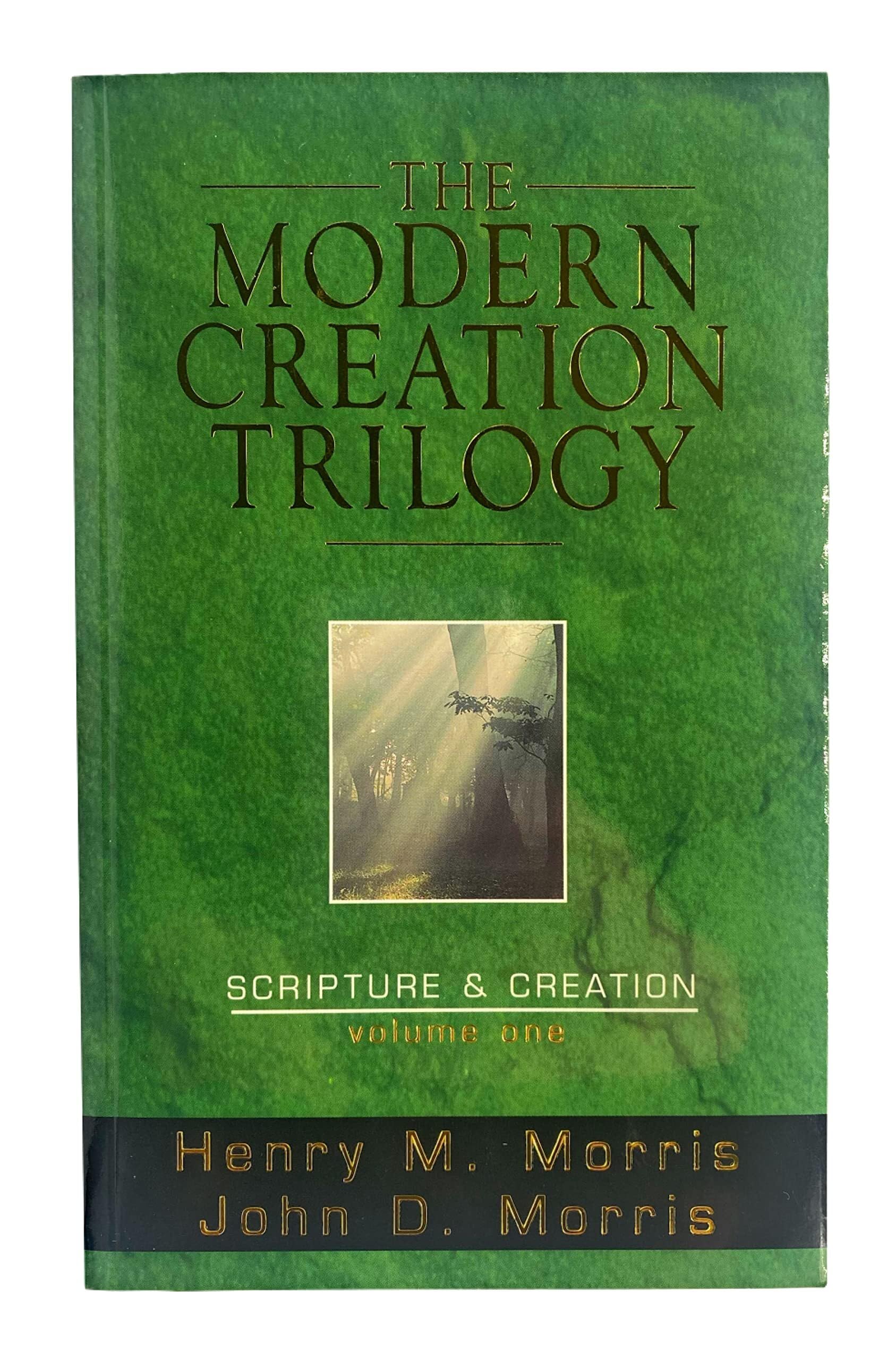 The Modern Creation Trilogy: Scripture & Creation (Vol 1): john-d ...