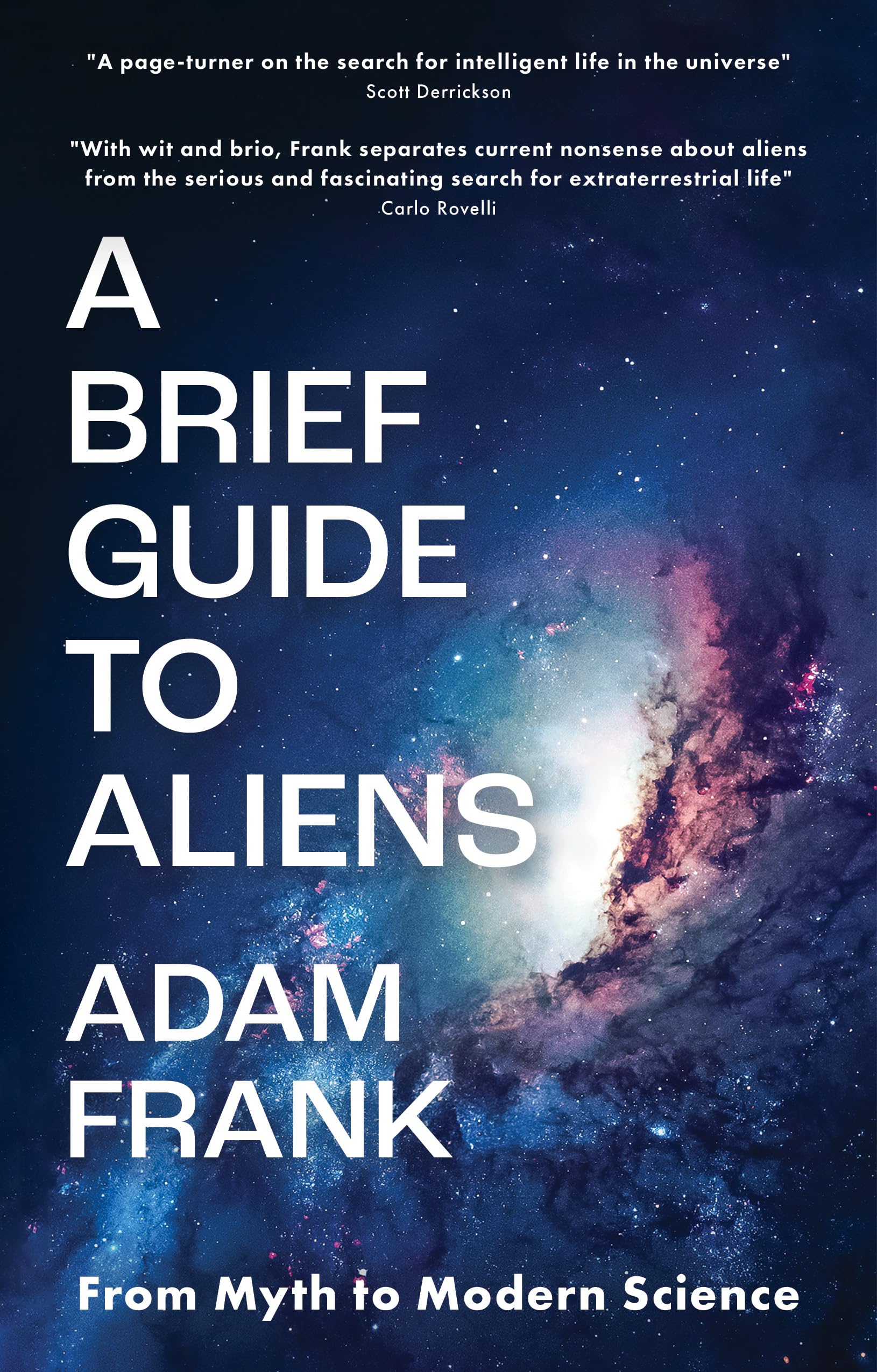 A Brief Guide to Aliens: are we alone in the universe?: Amazon.co.uk ...