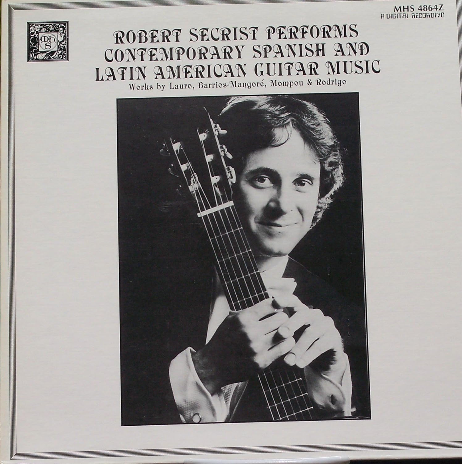 Robert Secrist Performs Contemporary Spanish and Latin American Guitar ...