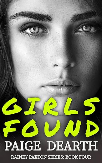 Amazon.com: Girls Found (Rainey Paxton Series Book 4) eBook : Dearth ...
