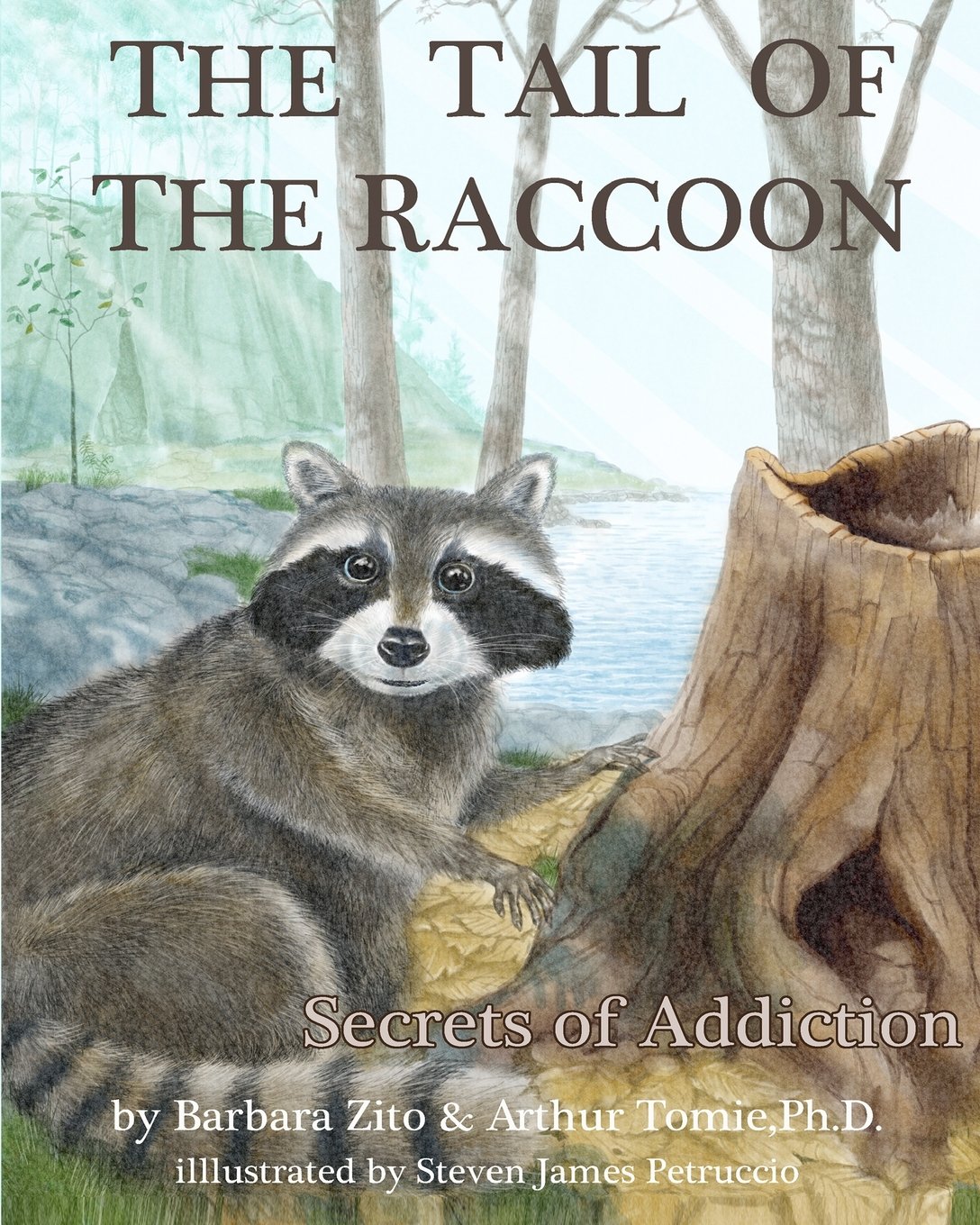 The Tail of the Raccoon: Illustrated Secrets of Addiction: Zito ...
