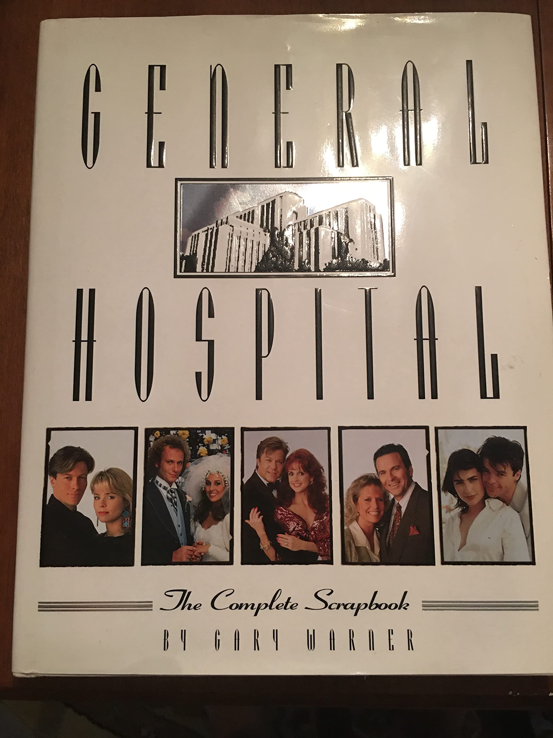 General Hospital: The Complete Scrapbook: Warner, Gary: 9781881649403 ...