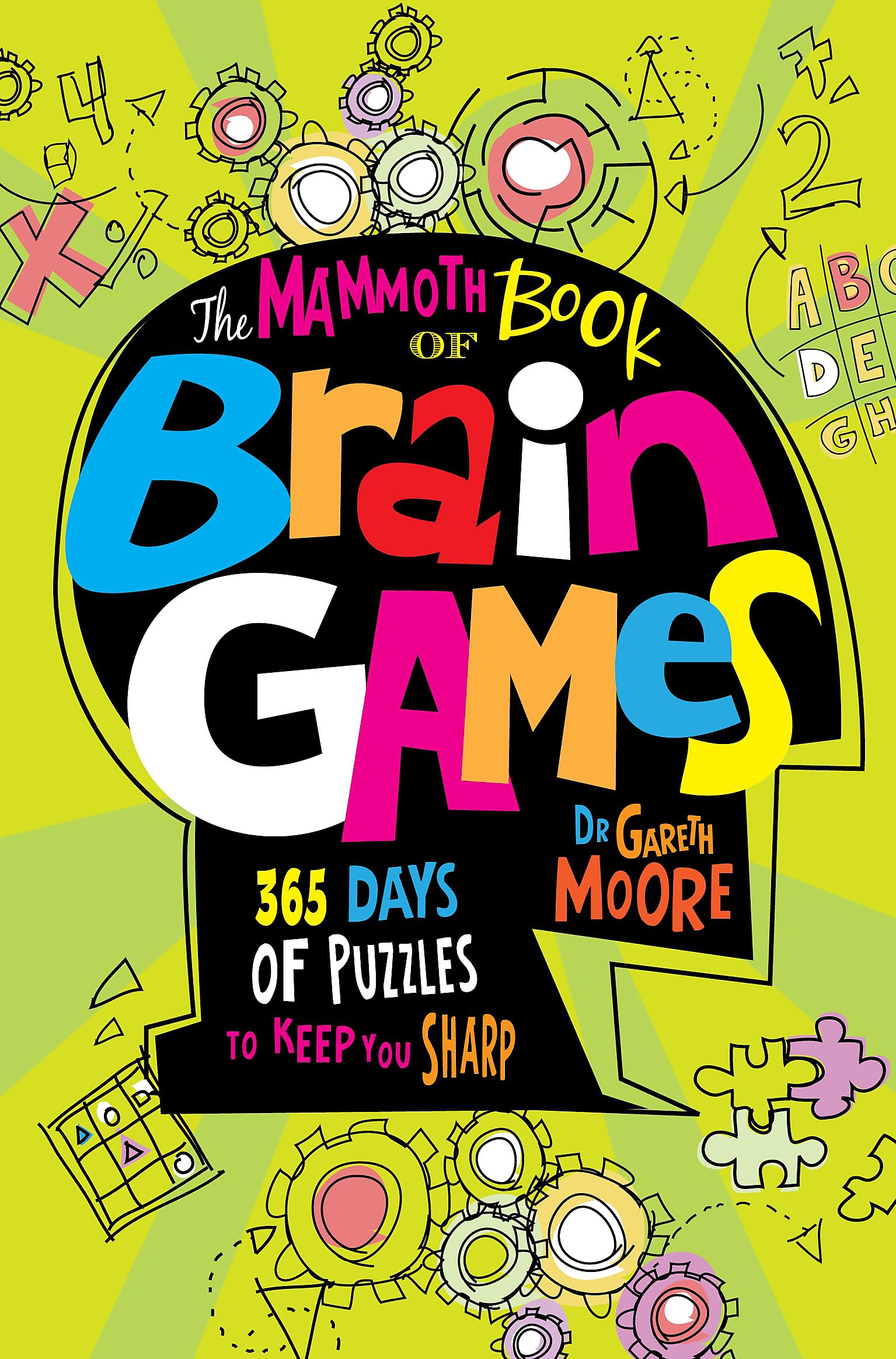 The Mammoth Book Of Brain Games (Mammoth Books): Amazon.co.uk: Moore, Dr Gareth: 9781472111852 ...