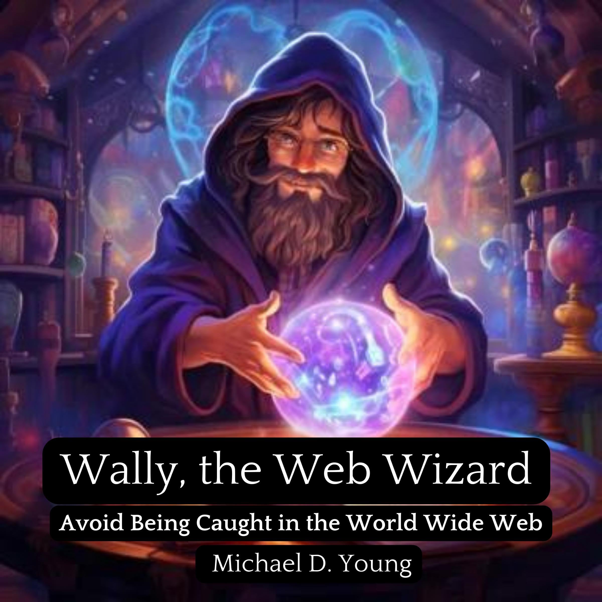 Publication: Wally the Web Wizard: How to Avoid Being Caught in the World Wide Web