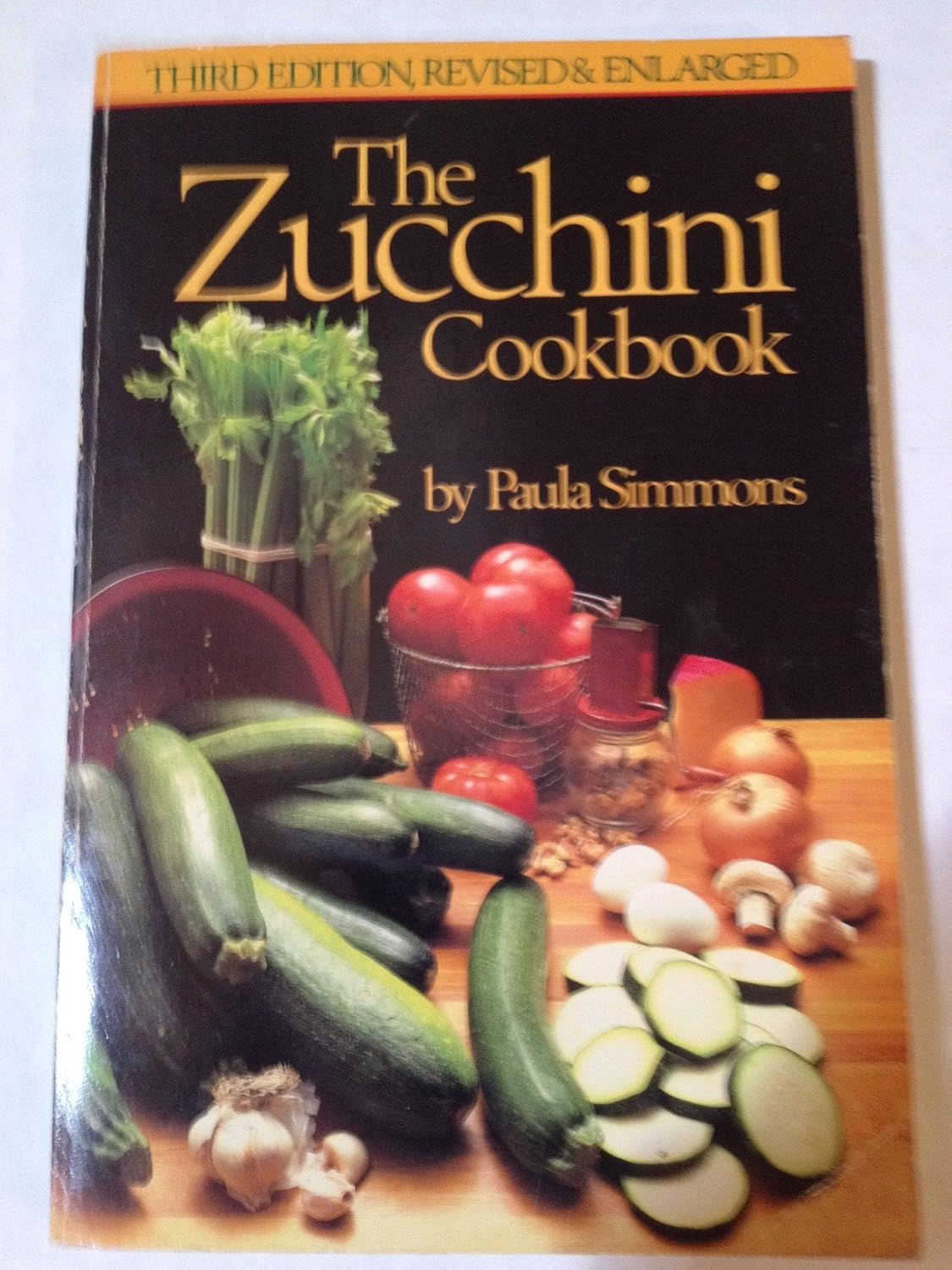 The zucchini cookbook: Simmons, Paula: 9780914718819: Amazon.com: Books
