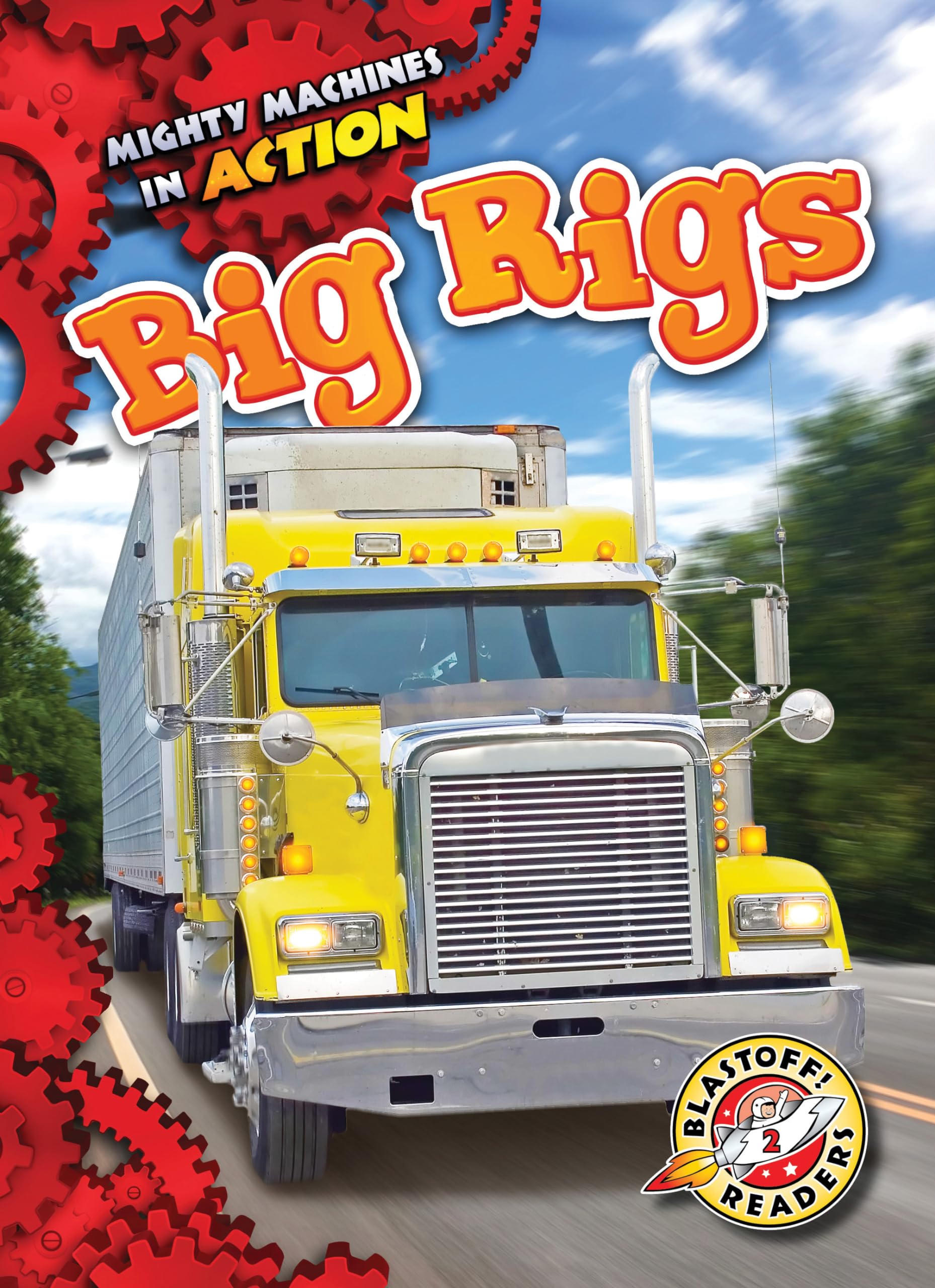 Amazon.com: Big Rigs (Mighty Machines in Action): 9781626176294 ...