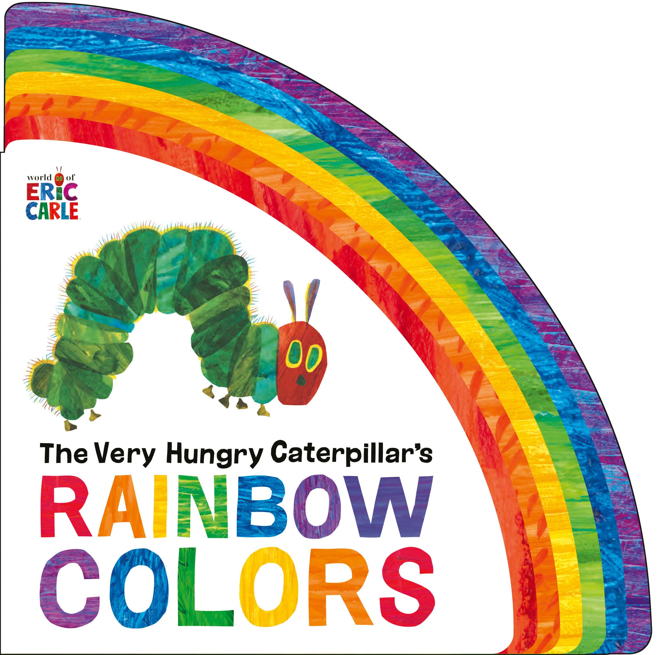 Amazon.com: The Very Hungry Caterpillar's Rainbow Colors: 9780593659168 ...