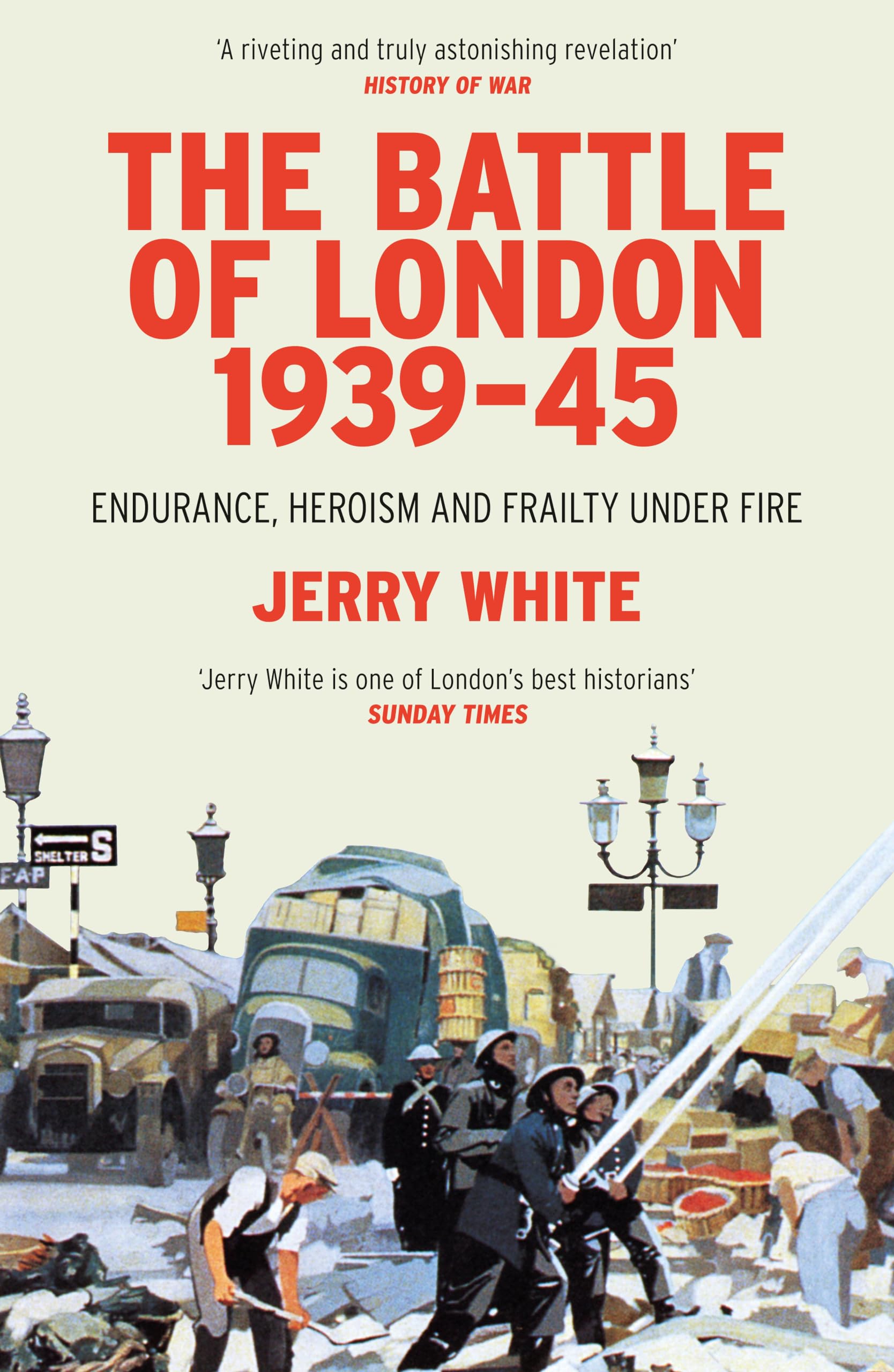 Amazon | The Battle of London 1939-45: Endurance, Heroism and Frailty ...