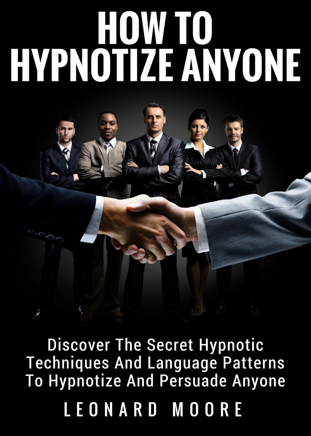 Amazon.com: Hypnosis: How To Hypnotize Anyone: Discover The Secret ...