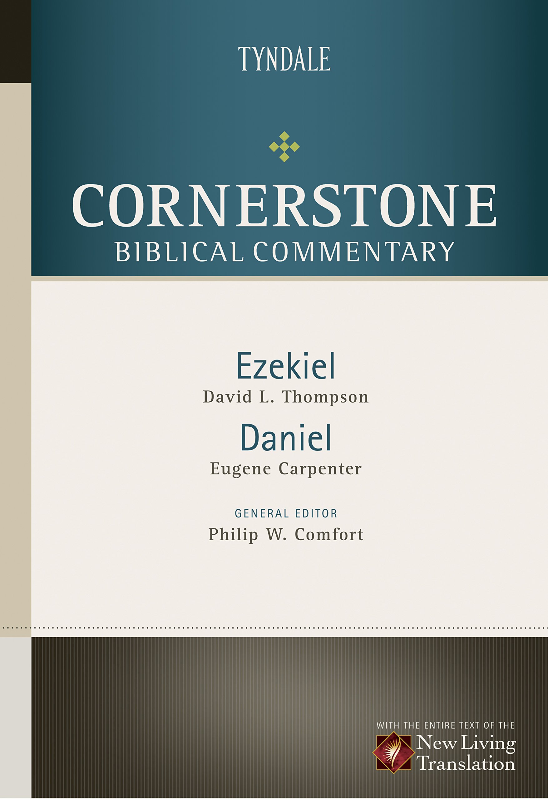 Ezekiel, Daniel (Cornerstone Biblical Commentary): Carpenter, EuGene ...