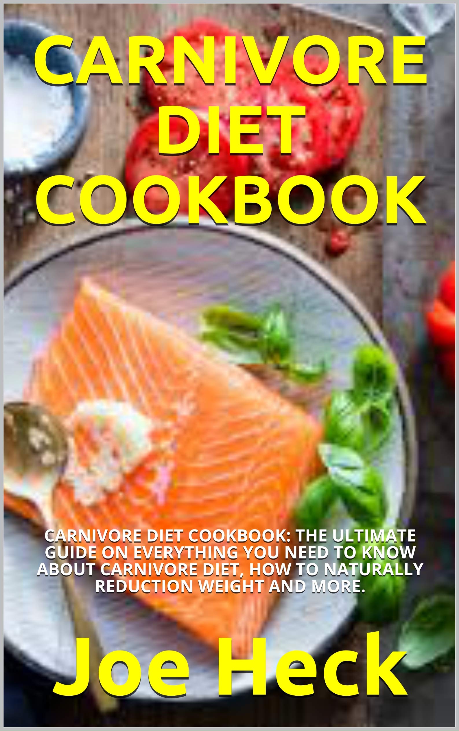 Buy CARNIVORE DIET COOKBOOK: CARNIVORE DIET COOKBOOK: THE ULTIMATE ...