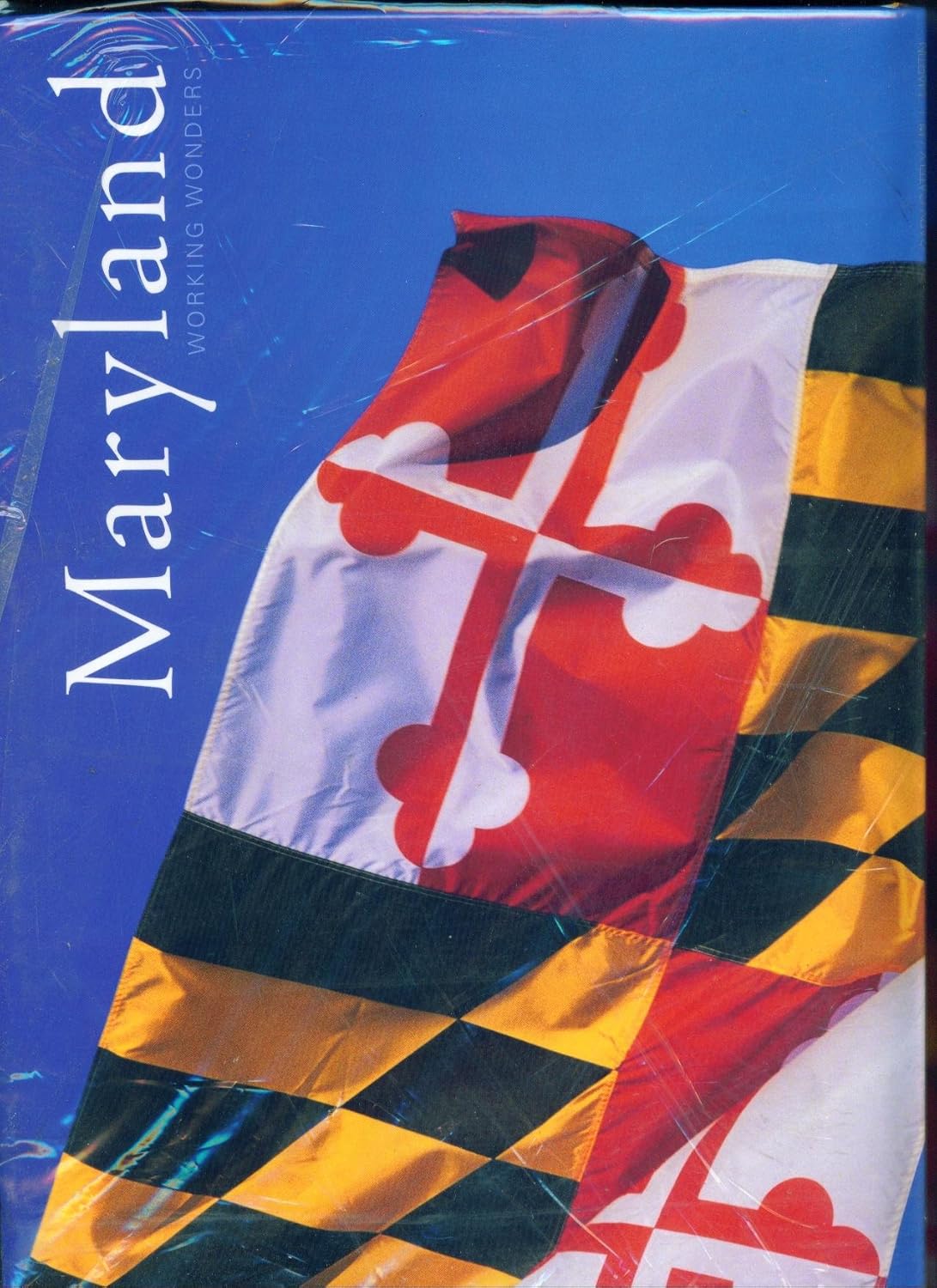 Maryland: Working Wonders: Gary Gately, M. L. Martin: 9781882933259 ...