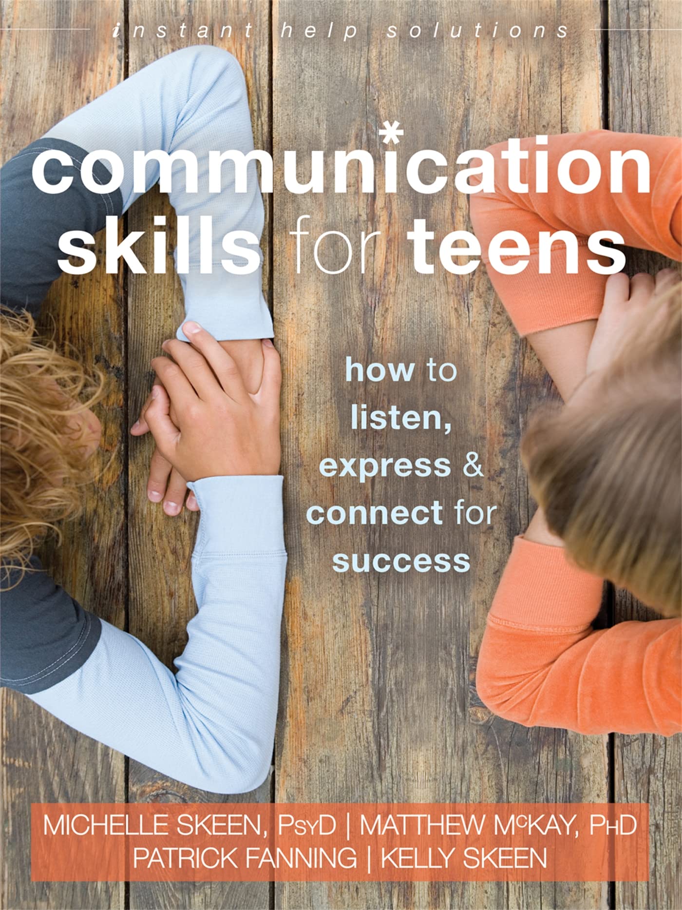 Communication Skills for Teens: How to Listen, Express, and Connect for ...