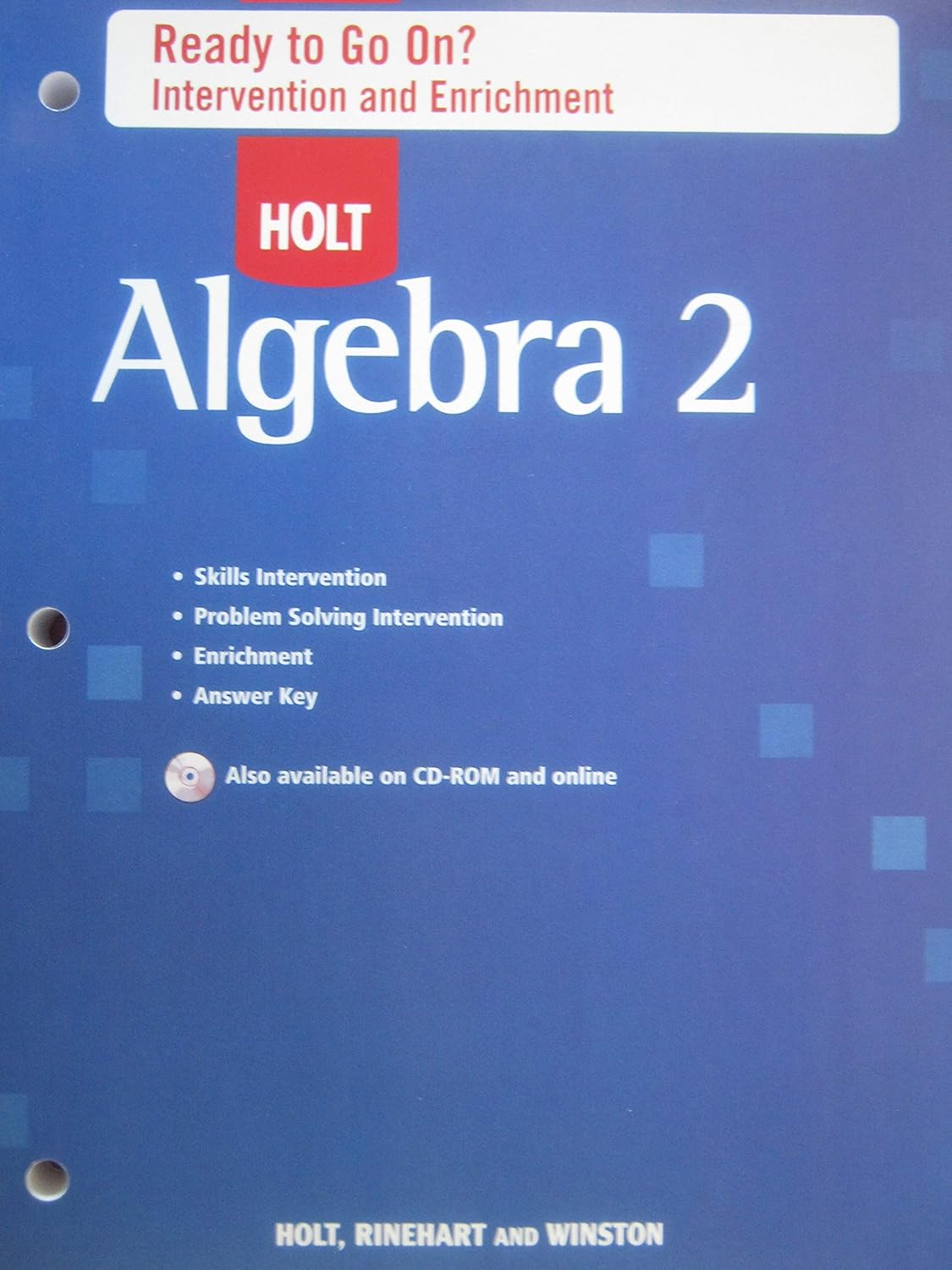 Holt Algebra 2: Ready to Go On? Intervention and Enrichment: Holt ...