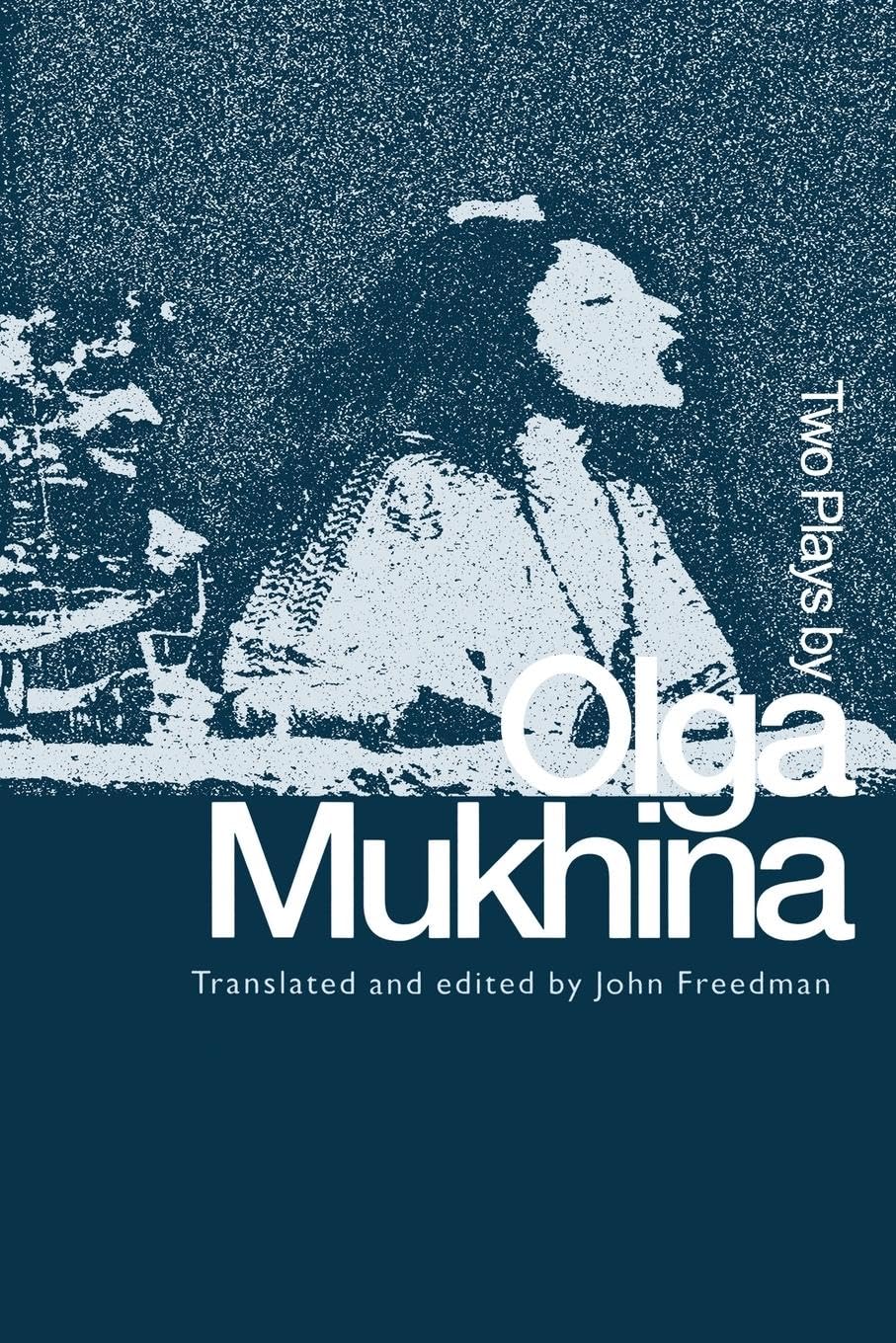 Amazon.com: Two Plays by Olga Mukhina (Russian Theatre Archive ...