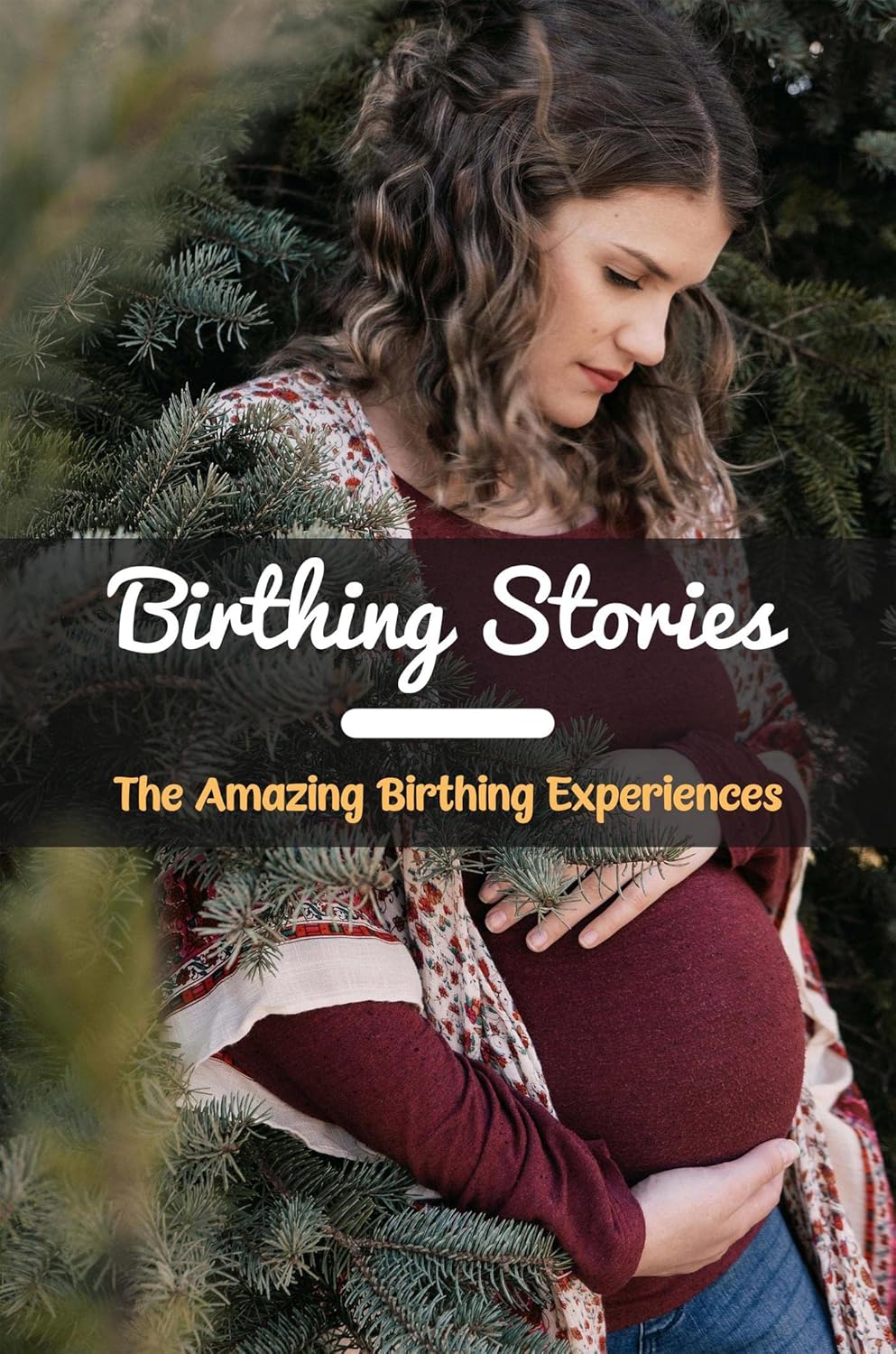 Birthing Stories: The Amazing Birthing Experiences , Brounson, Eliseo ...