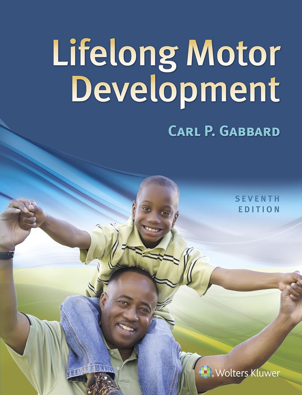 Lifelong Motor Development: 9781496346797: Medicine & Health Science ...