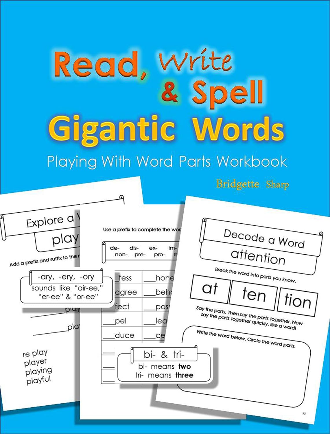 Read, Write & Spell Gigantic Words: Playing With Word Parts (Word ...