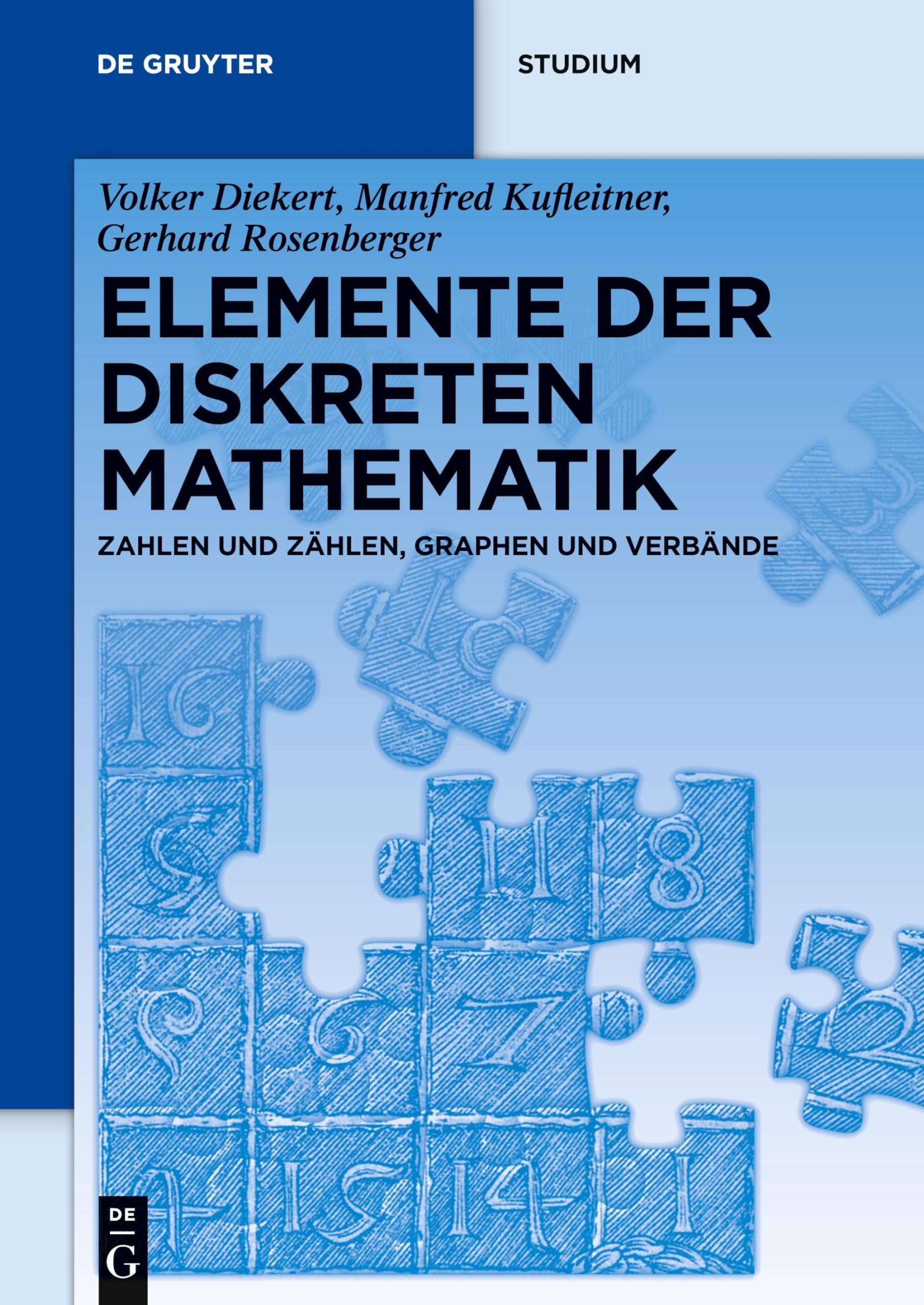 Elemente der diskreten Mathematik: Zahlen Und Zählen, Graphen Und ...