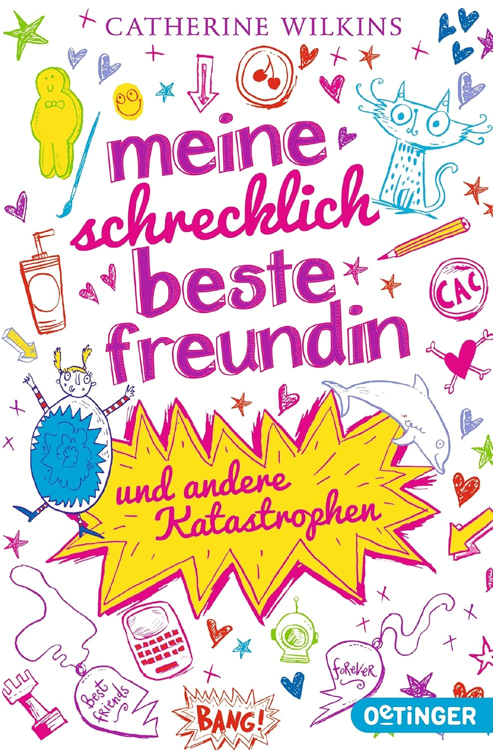 Meine schrecklich beste Freundin: und andere Katastrophen (Meine beste ...