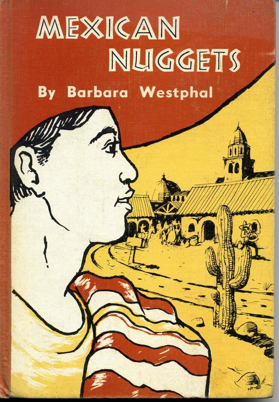 Mexican Nuggets: Barbara Westphal: Amazon.com: Books