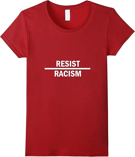 Amazon.com: Resist Racism T-shirt USA support immigrants : Clothing ...