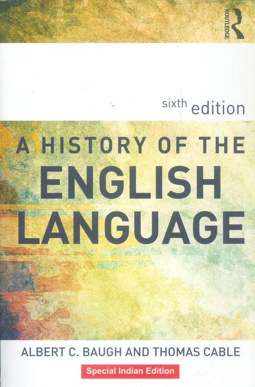 A History Of The English Language ALBERT C BAUGH AND THOMAS CABLE a-history-of-the-english-language-albert-c-baugh-and-thomas-cable