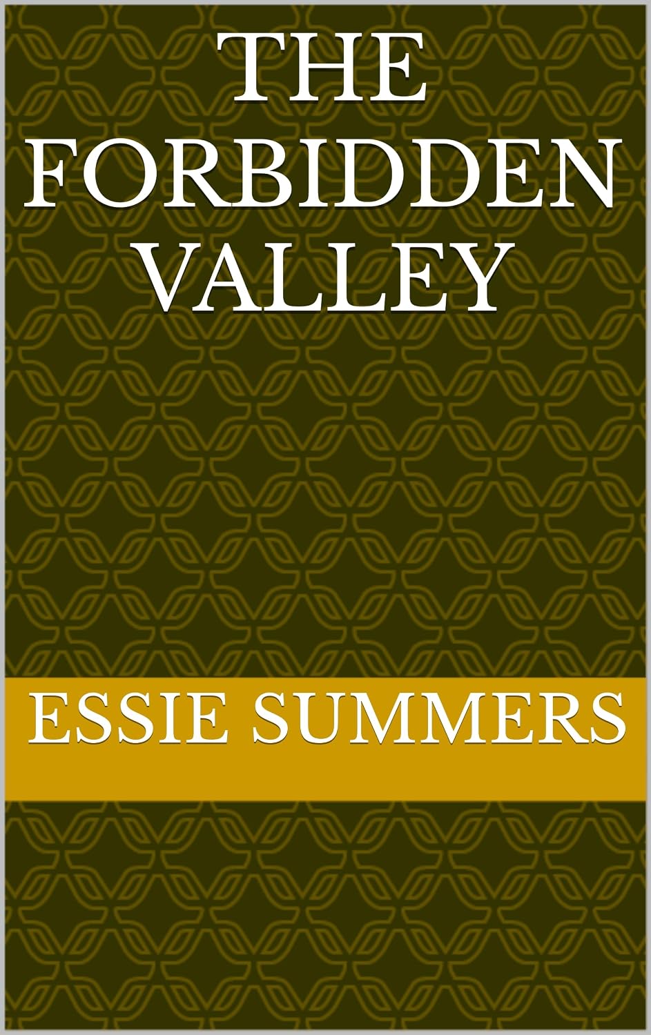 Amazon.com: The Forbidden Valley (Collected Works of Essie Summers Book ...