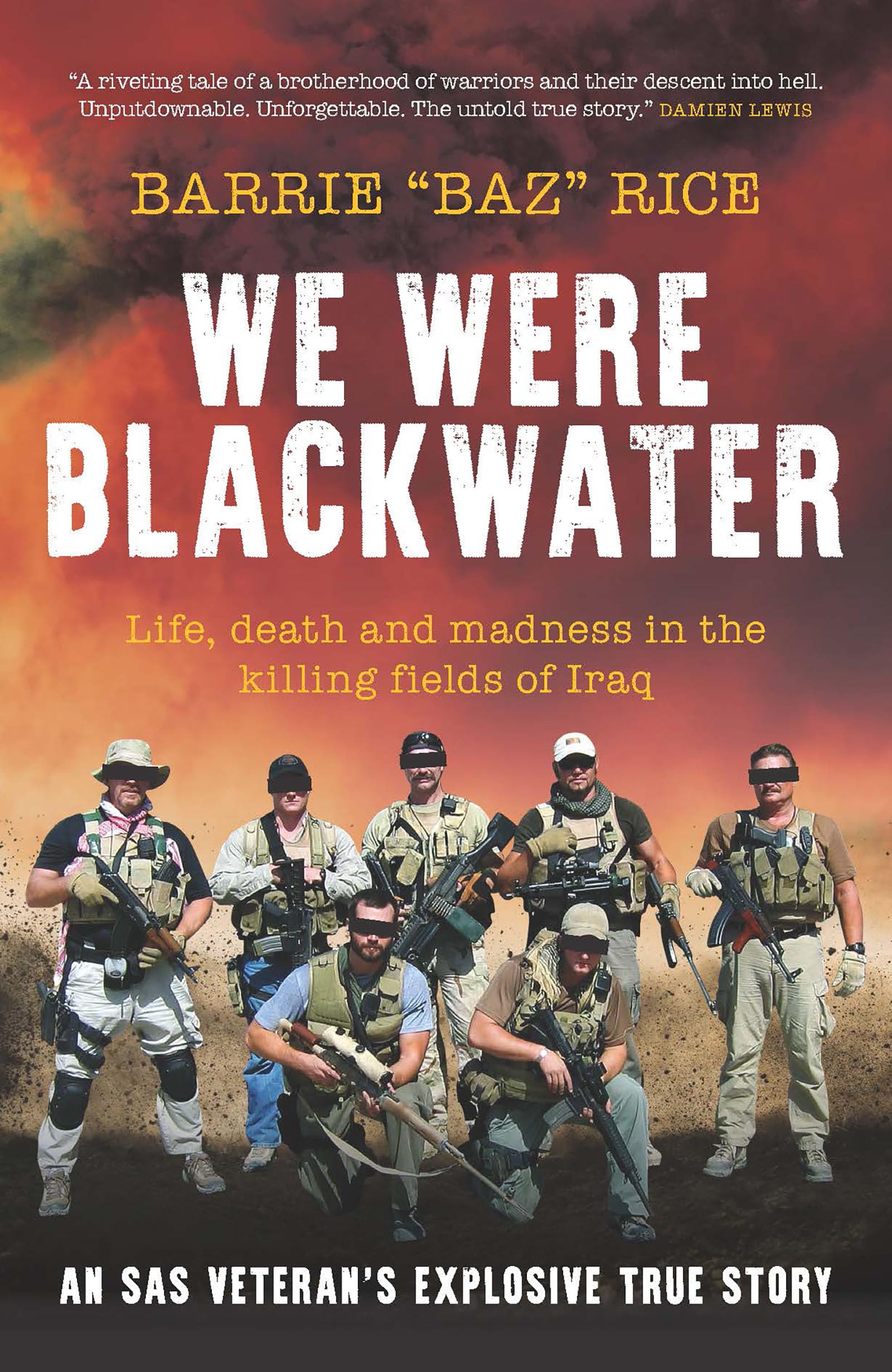 Amazon.com: We Were Blackwater: Life, death and madness in the killing ...