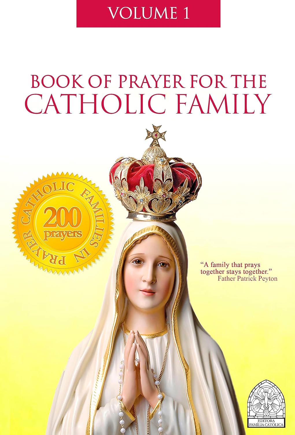 BOOK OF PRAYER FOR THE CATHOLIC FAMILY - Kindle edition by FAMÍLIA ...