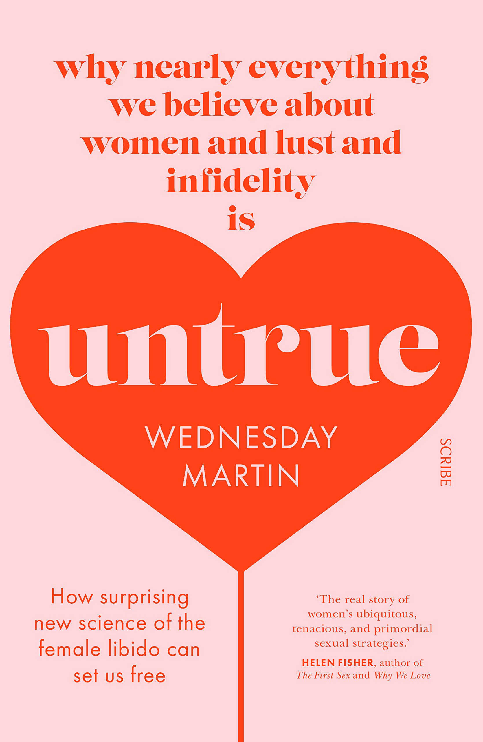 Untrue: why nearly everything we believe about women and lust and ...